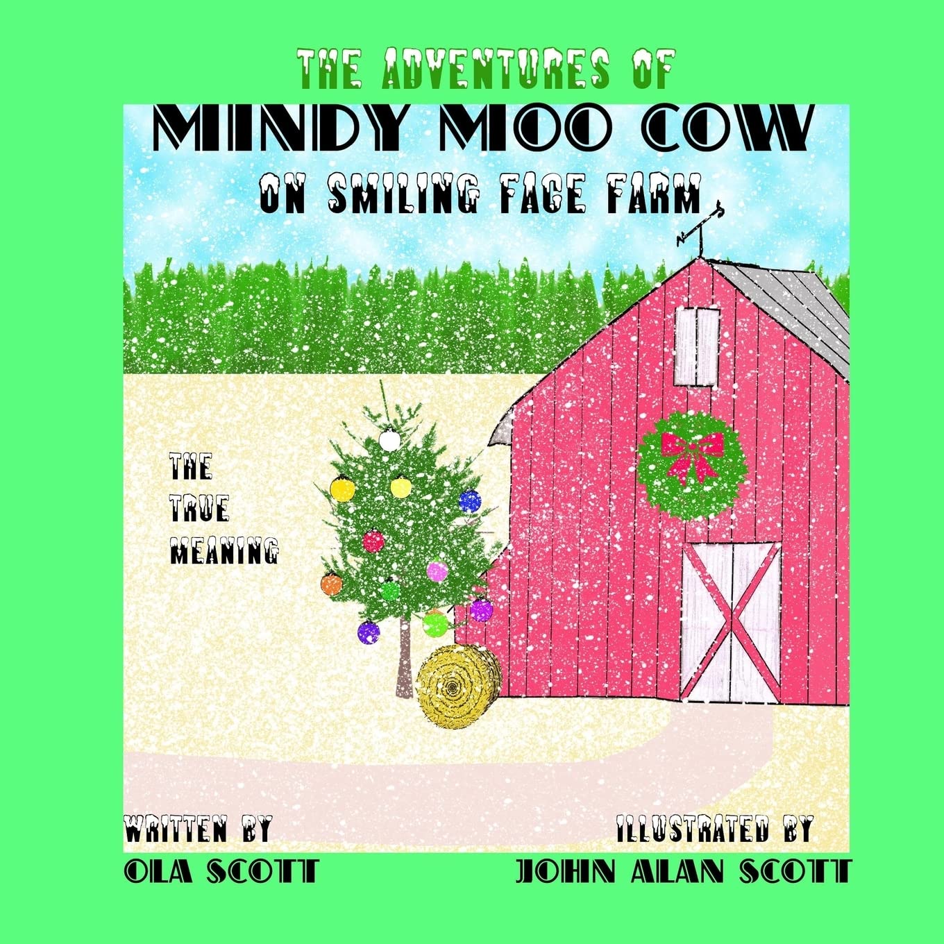 The Adventures of Mindy Moo Cow On Smiling Face Farm. The True Meaning ...