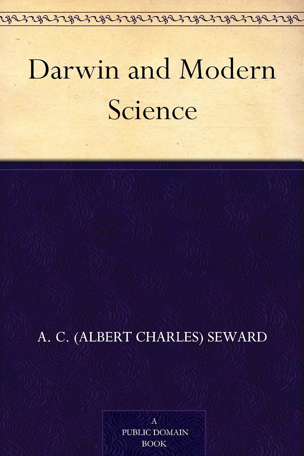 Amazon.com: Darwin and Modern Science eBook : Seward, A. C. (Albert ...