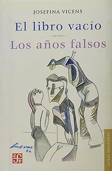 El Libro Vacio Los Años Falsos : Vicens, Josefina, Pettersson, Aline ...