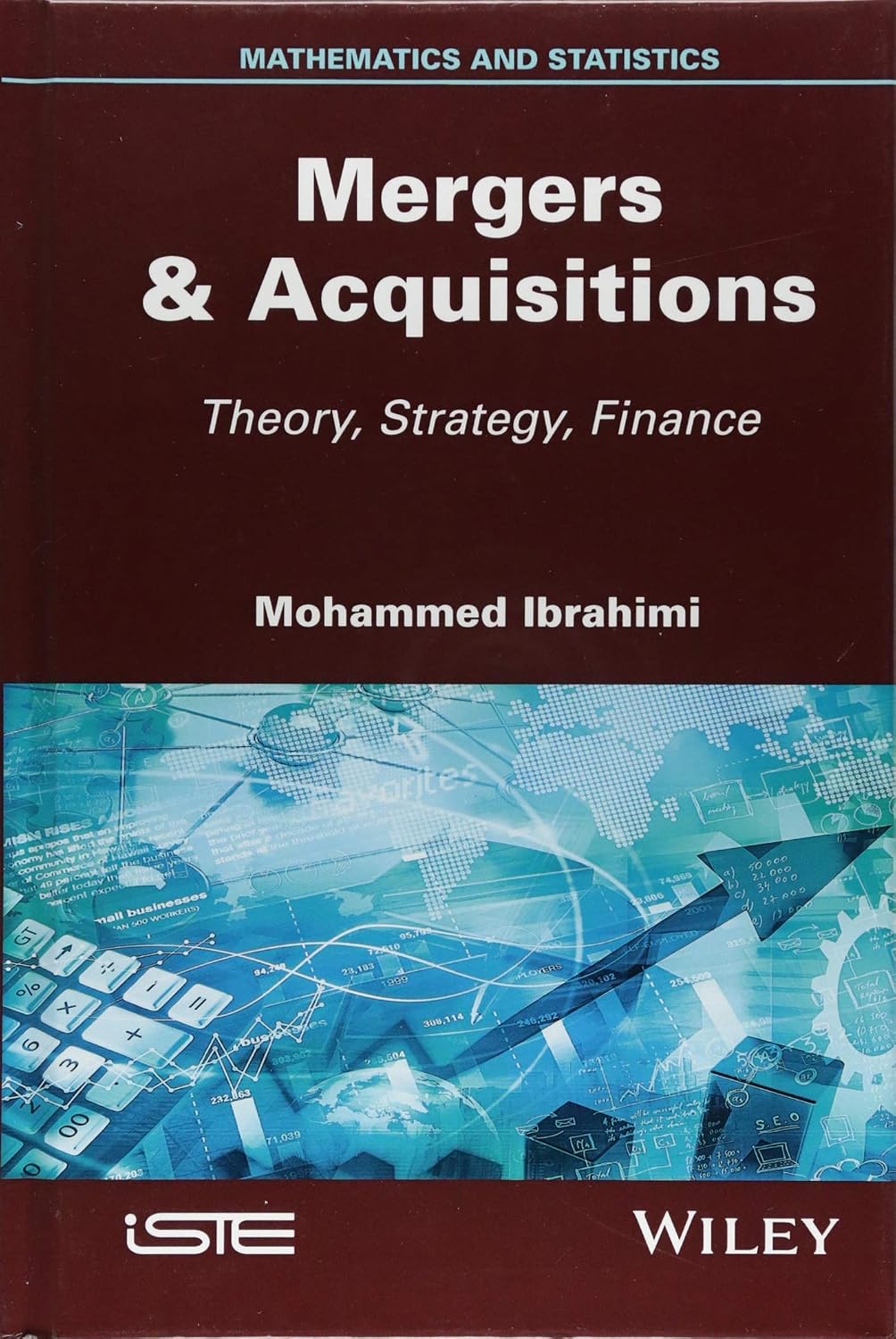 Mergers & Acquisitions: Theory, Strategy, Finance: Ibrahimi, Mohammed ...