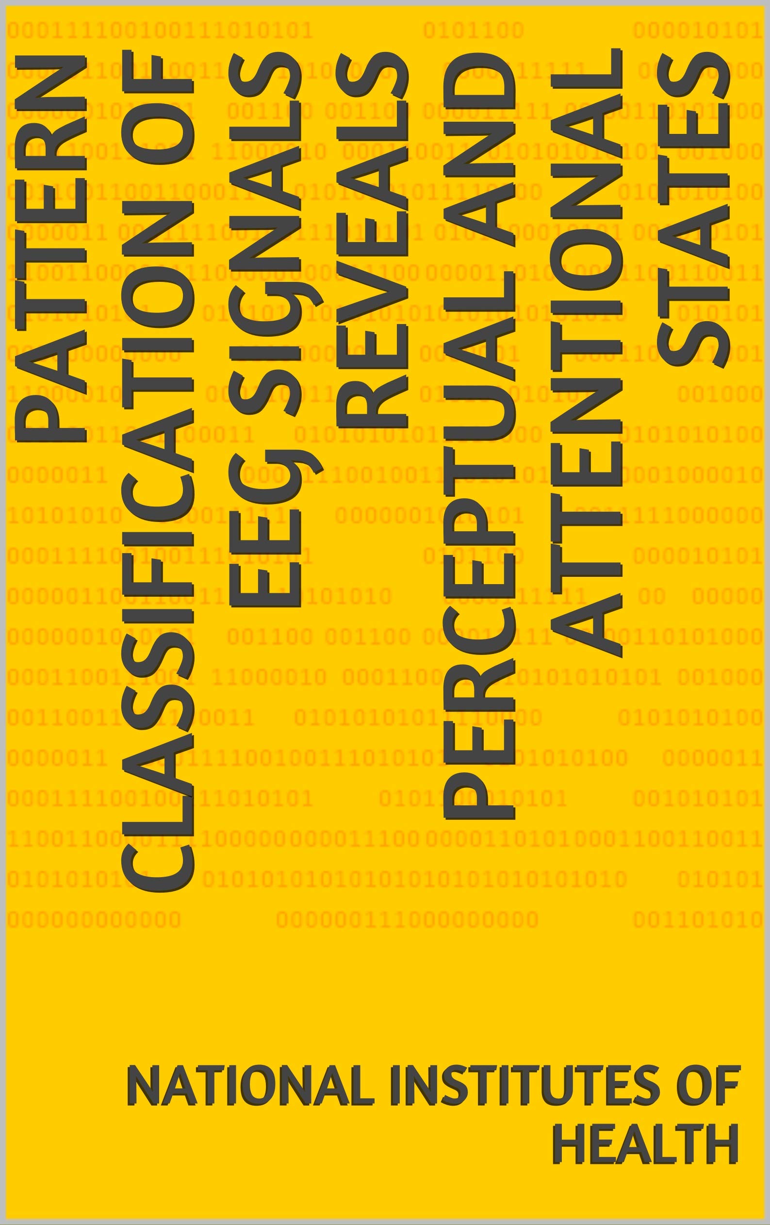 Pattern Classification Of Eeg Signals Reveals Perceptual And Attentional States Desertcart Ireland