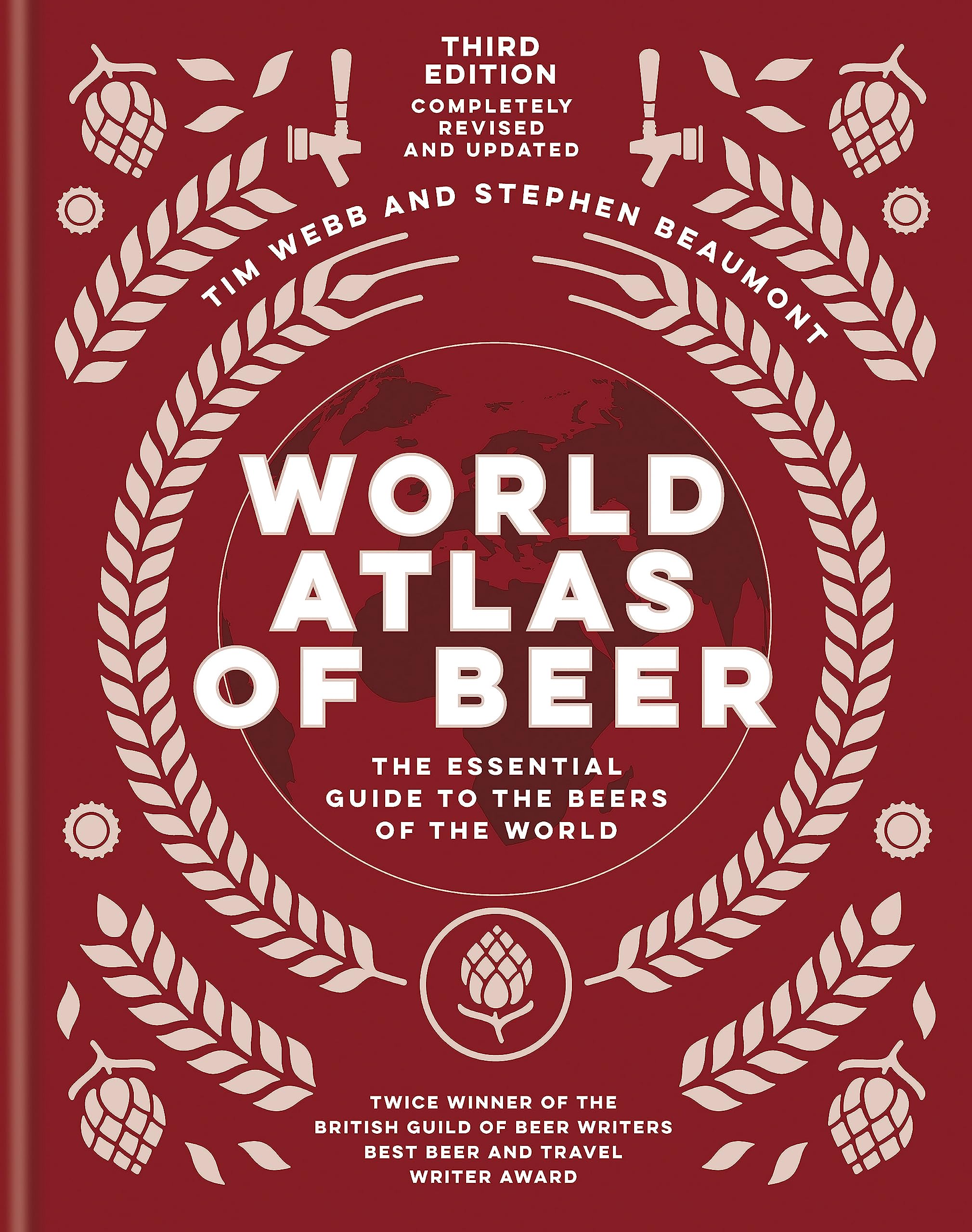 World Atlas of Beer: The Essential Guide to the Beers of the World ...