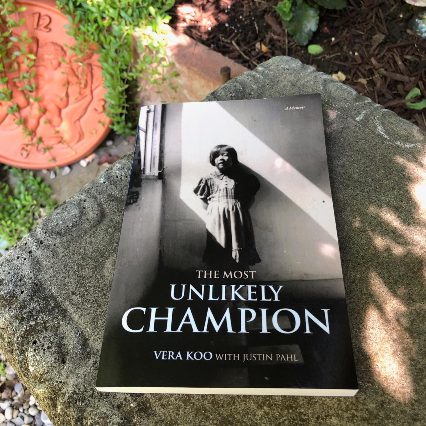 Amazon.com: The Most Unlikely Champion: A Memoir: 9781504388481: Koo ...