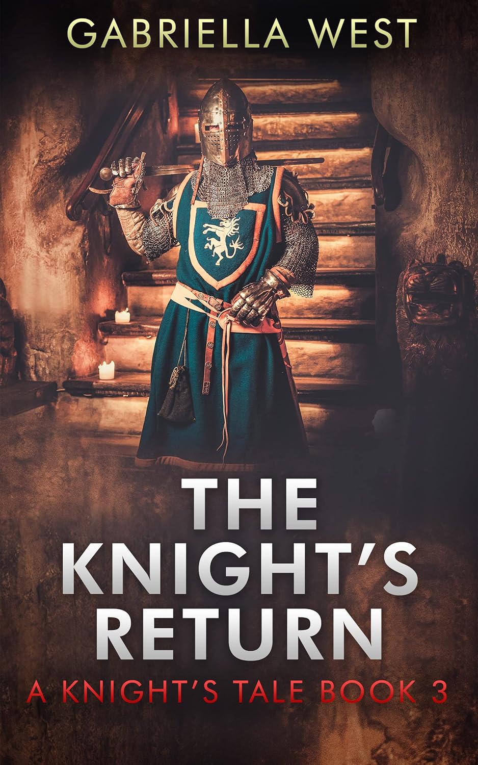 The Knight's Return (A Knight's Tale Book 3) - Kindle edition by West ...