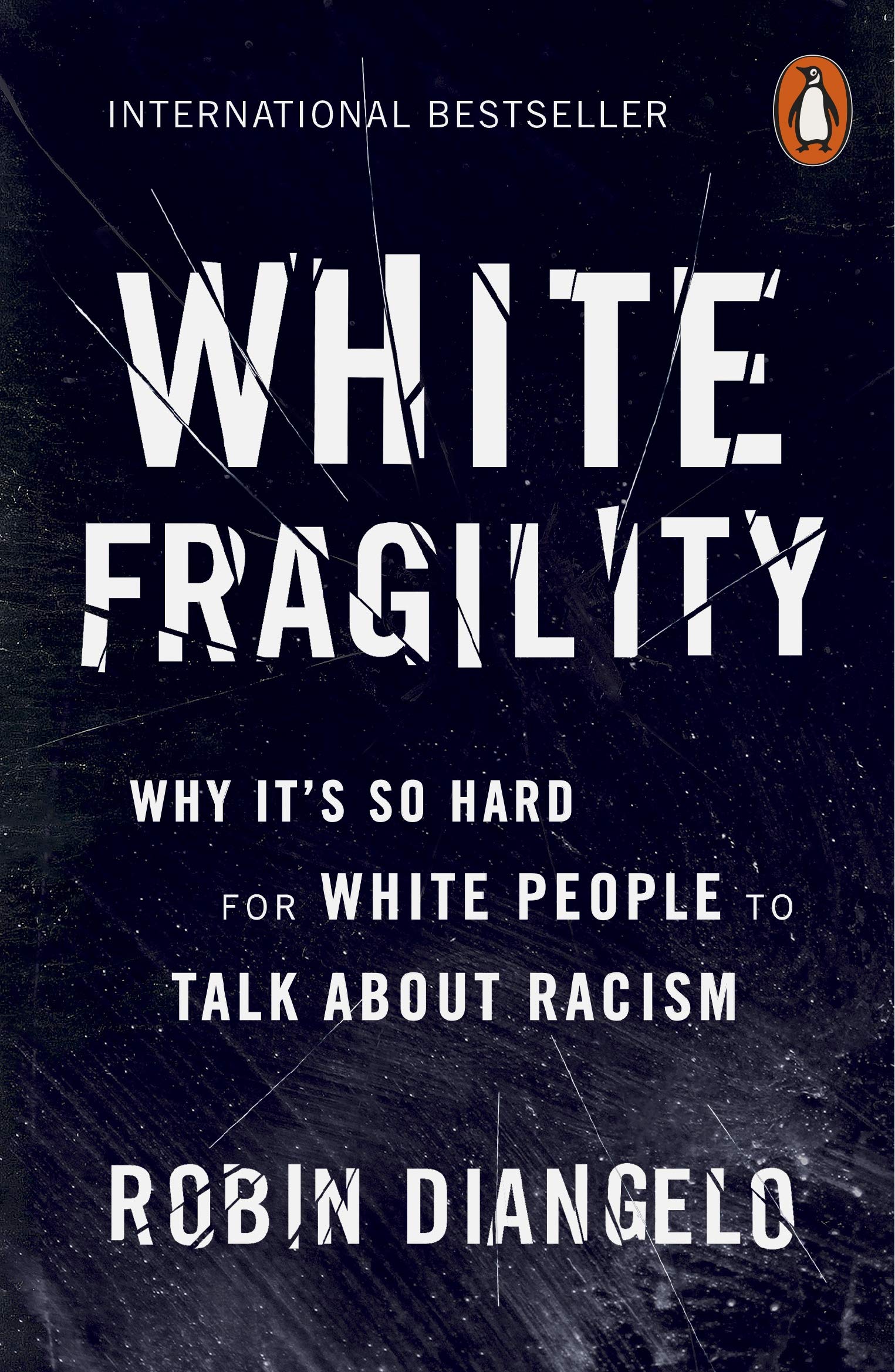 White Fragility: Why It's So Hard for White People to Talk About Racism ...