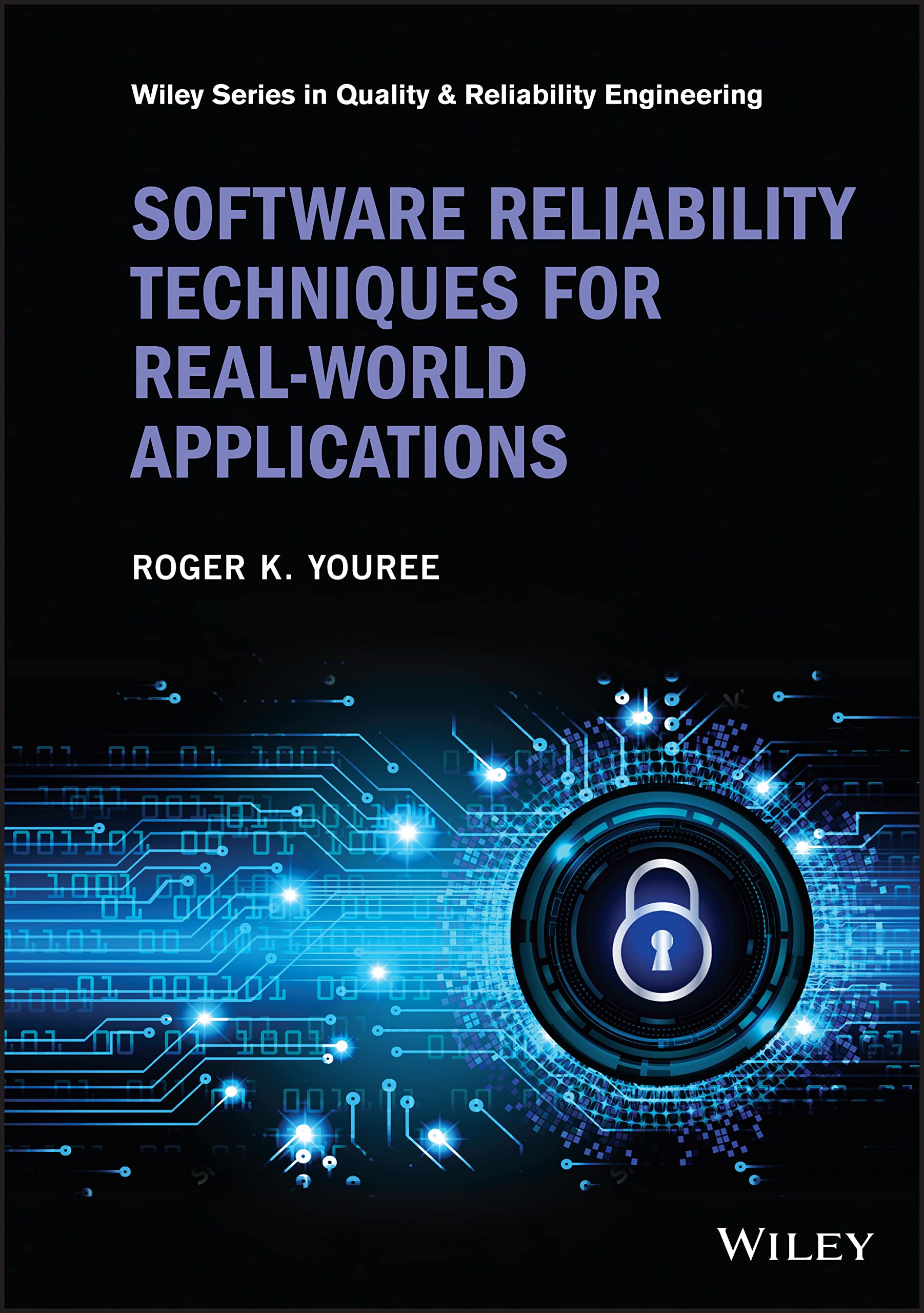 Software Reliability Techniques for Real-World Applications (Quality ...