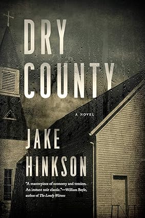 Dry County: A Novel - Kindle edition by Hinkson, Jake. Mystery ...