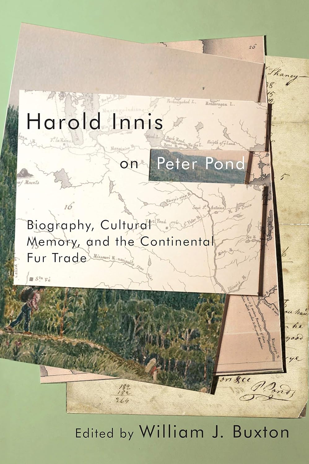 Amazon.com: Harold Innis on Peter Pond: Biography, Cultural Memory, and ...