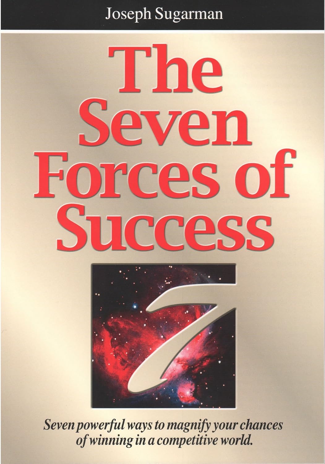 The Seven Forces of Success: Joseph Sugarman: 9781891686122: Amazon.com ...