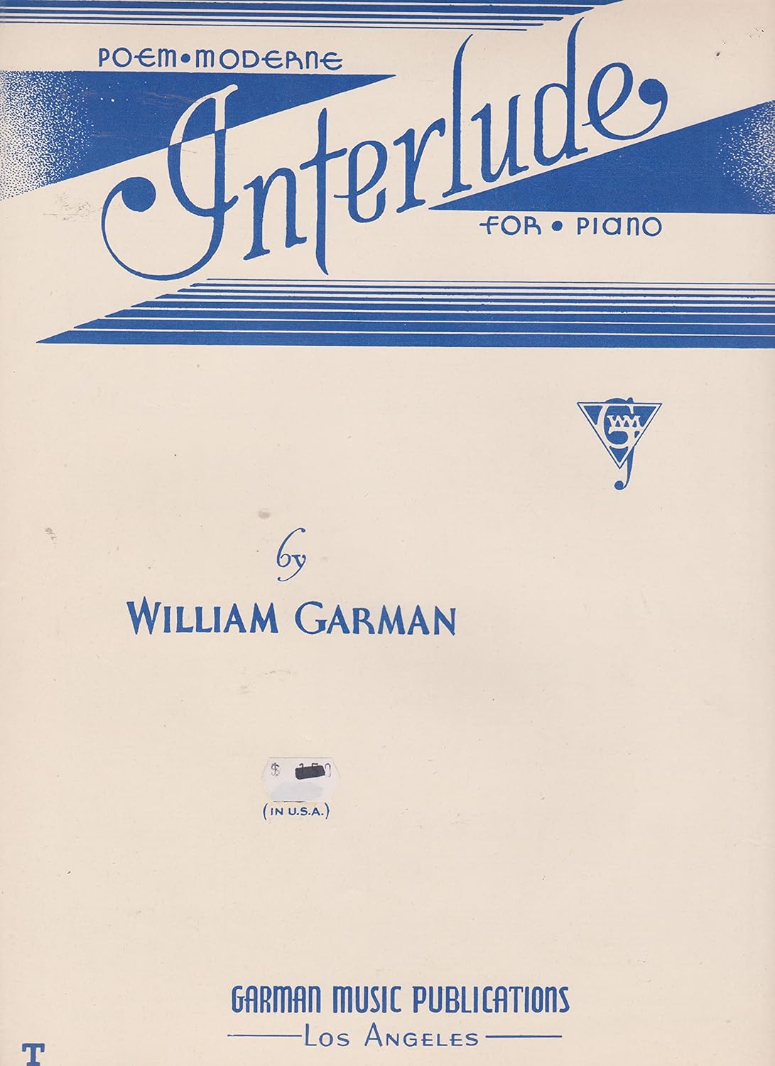 Interlude (Poem Moderne) for Piano by William Garman: William Garman ...