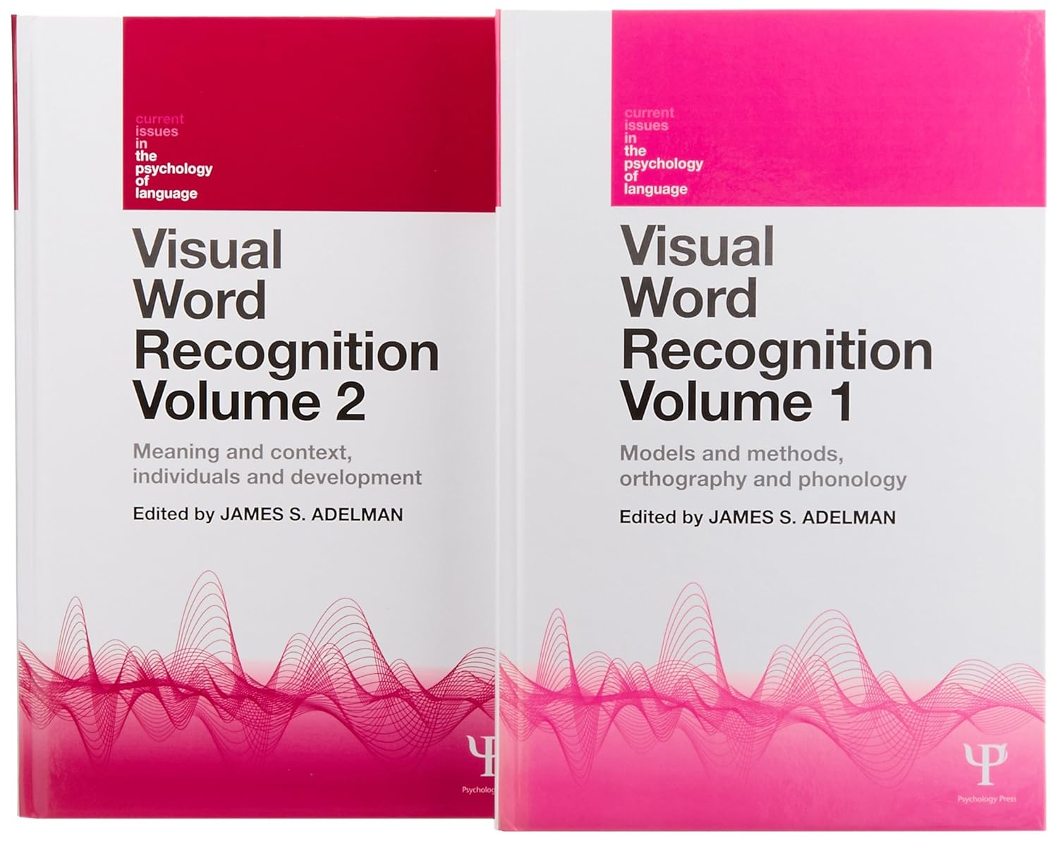Visual Word Recognition Volumes 1 and 2 (Current Issues in the ...