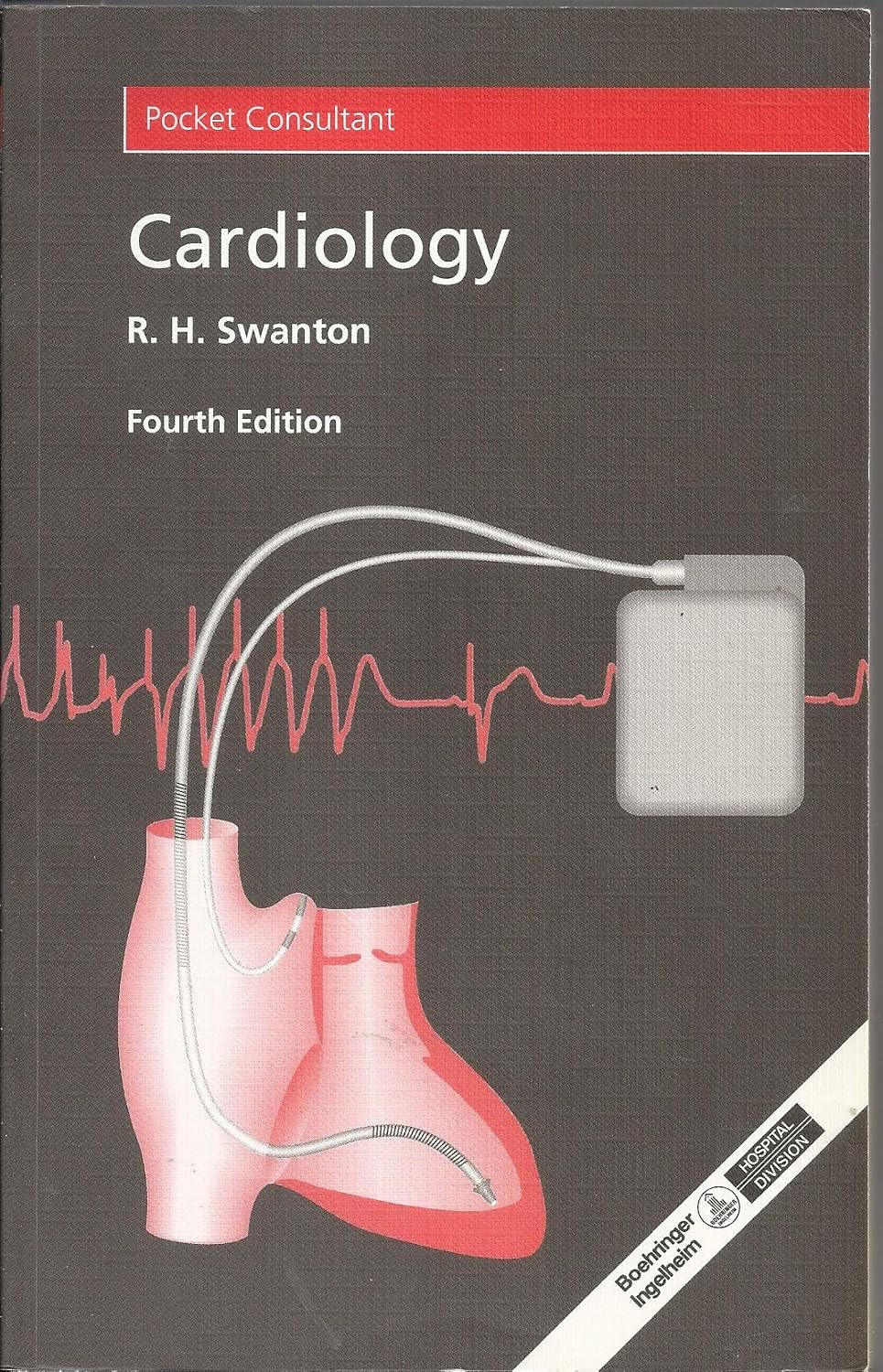 Swanton's Cardiology: A Concise Guide to Clinical Practice: Swanton, R ...