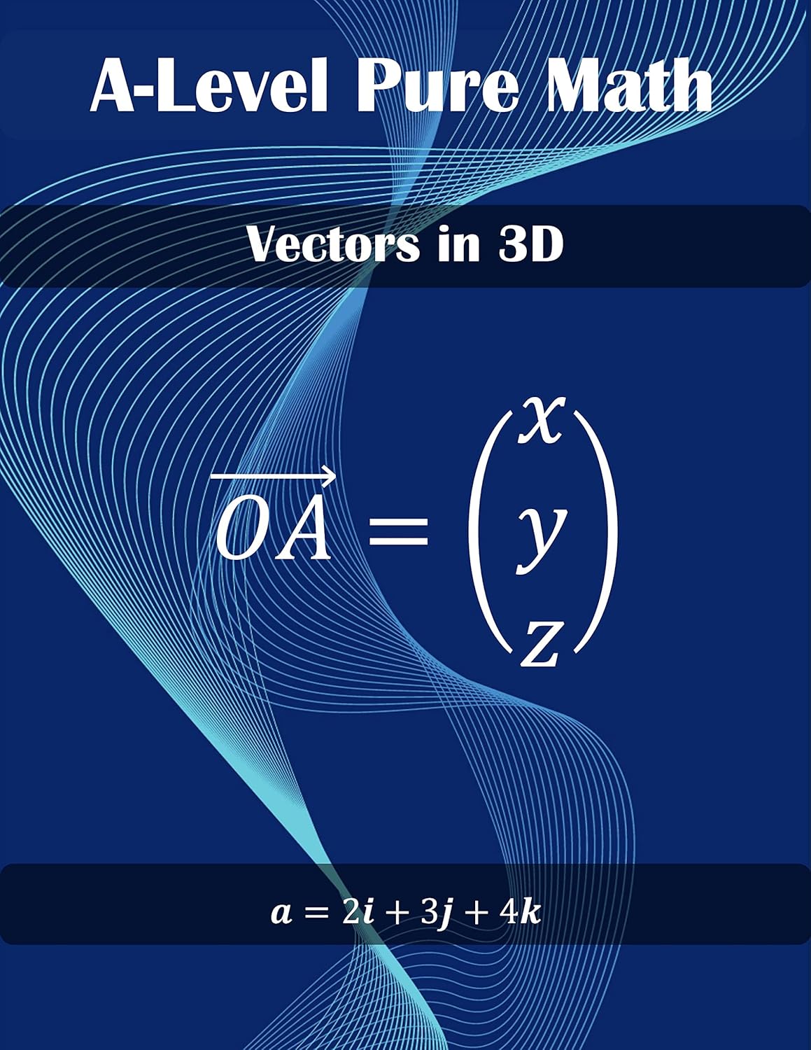 Amazon.com: Pure Math Vectors in 3D: 3 dimension vectors (High School ...