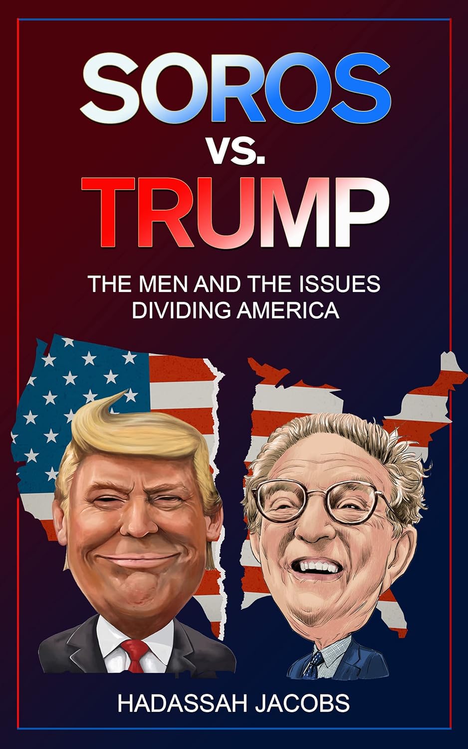 Amazon | Soros vs. Trump: The Men & The Issues Dividing America ...