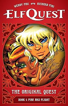 ElfQuest: The Original Quest: Book 1-Fire and Flight: Pini, Wendy, Pini ...