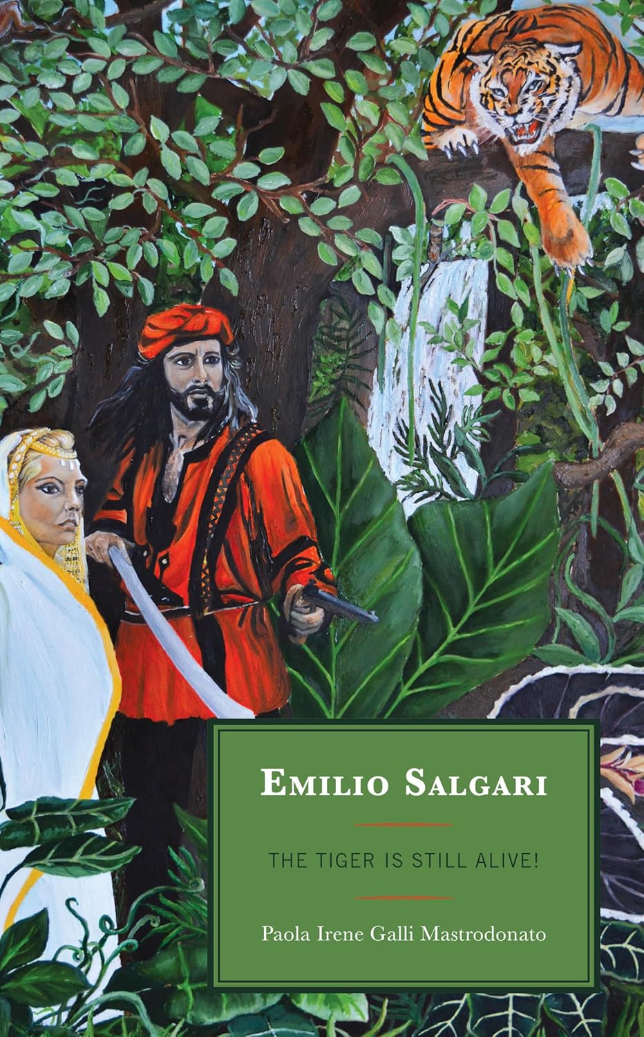 Amazon.com: Emilio Salgari: The Tiger Is Still Alive! eBook : Galli ...