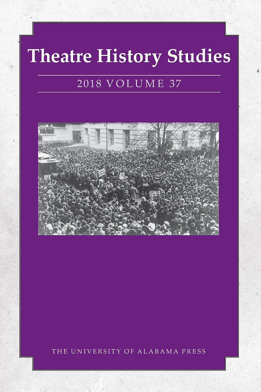 Amazon.com: Theatre History Studies 2018, Vol. 37 eBook : Freeman, Sara ...