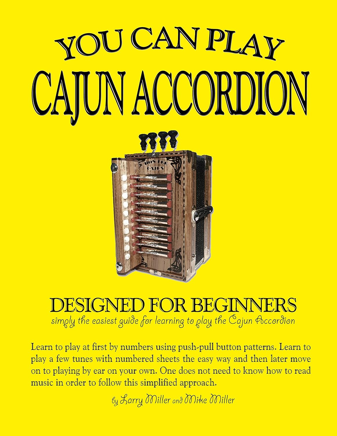 You Can Play Cajun Accordion: Larry Miller, Mike Miller: 9780961424596 ...