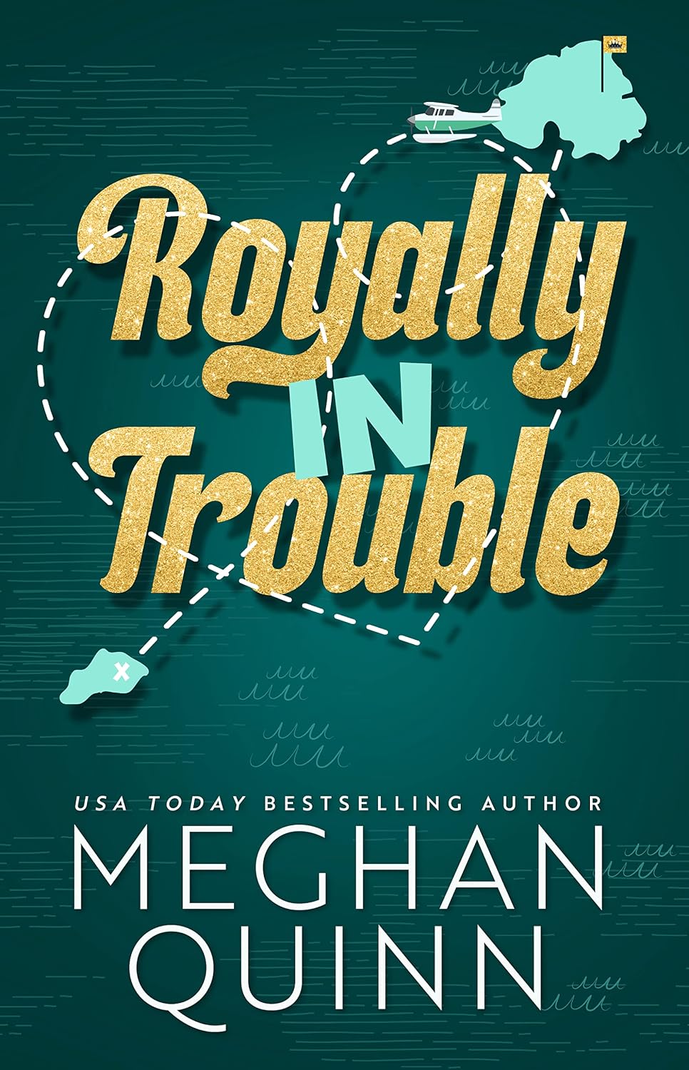 Royally In Trouble: A Royal Romance Duet (Not Really Royal Book 2 ...