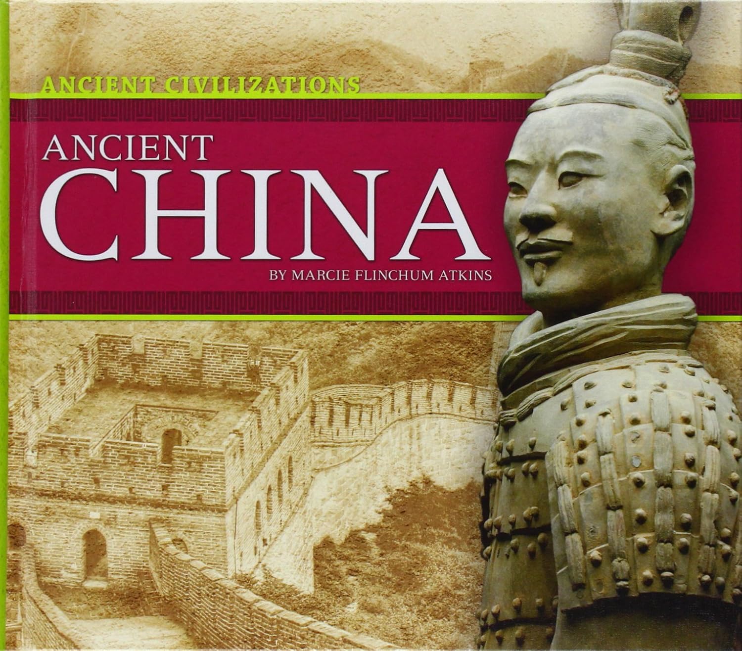 Amazon.com: Ancient China (Ancient Civilizations): 9781624035364 ...