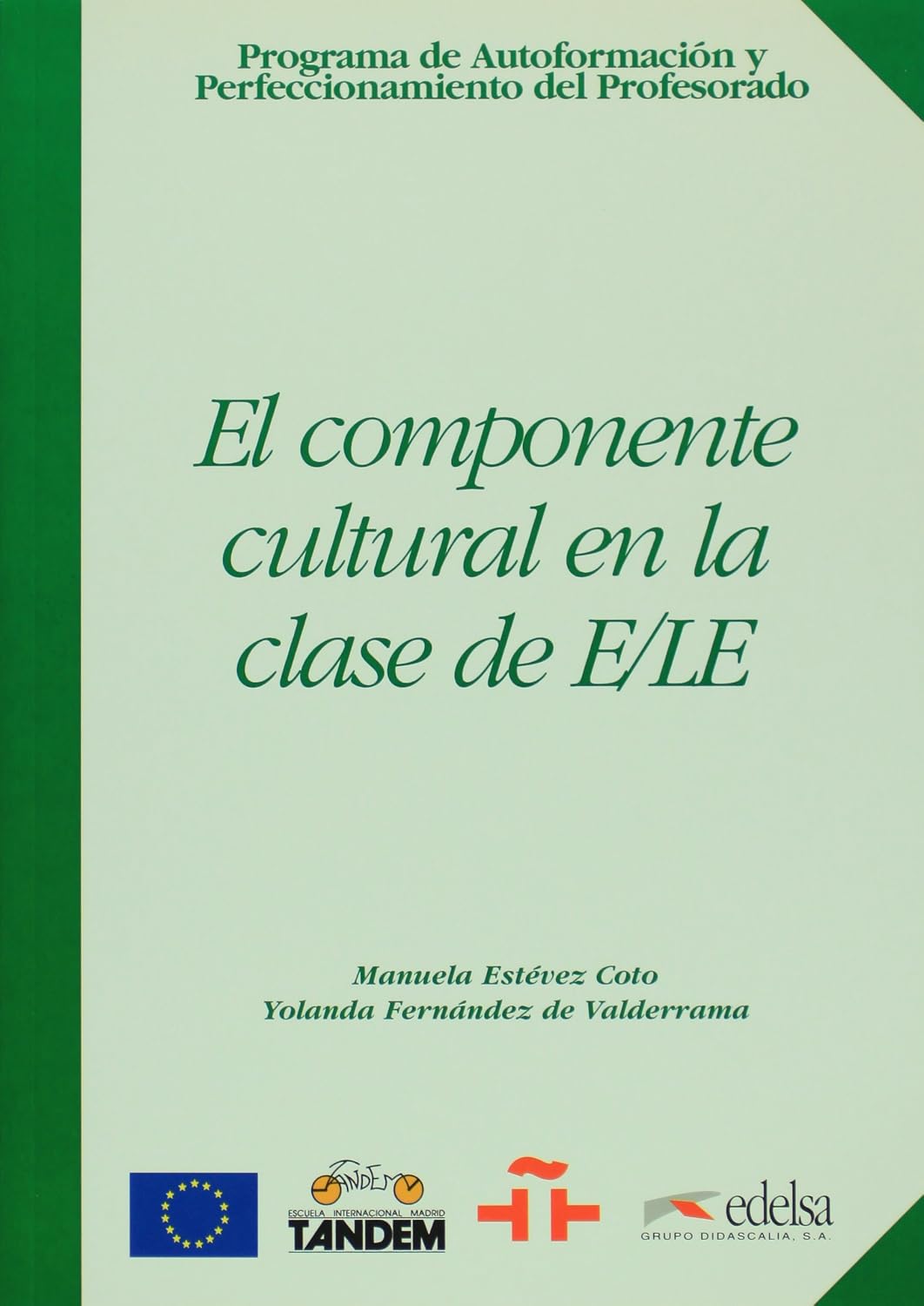 PAP COMPONENTE CULTURAL EN EL AULA: El Componente Cultural En LA Clase ...