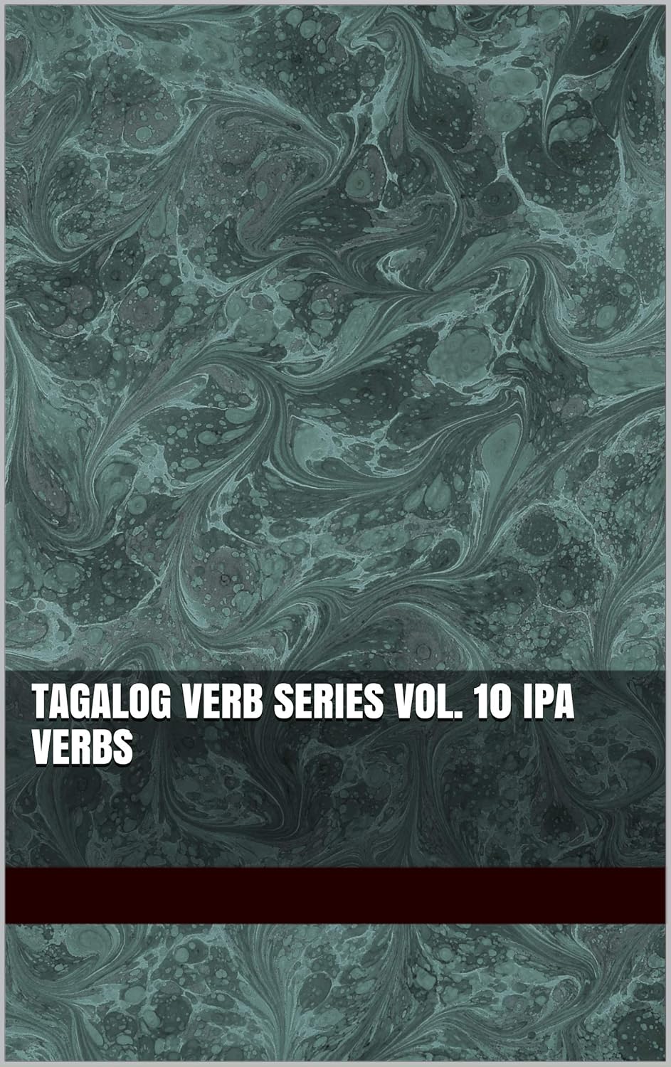 Tagalog Verb Series Vol. 10 IPA Verbs - Kindle edition by Baarsch ...