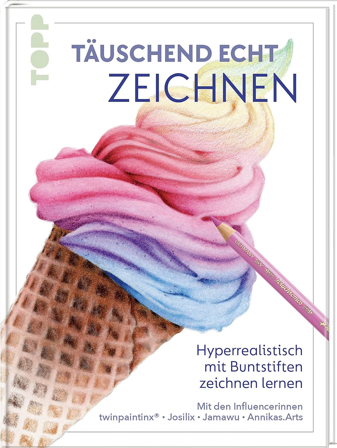 Täuschend echt zeichnen: Hyperrealistisch mit Buntstiften zeichnen ...