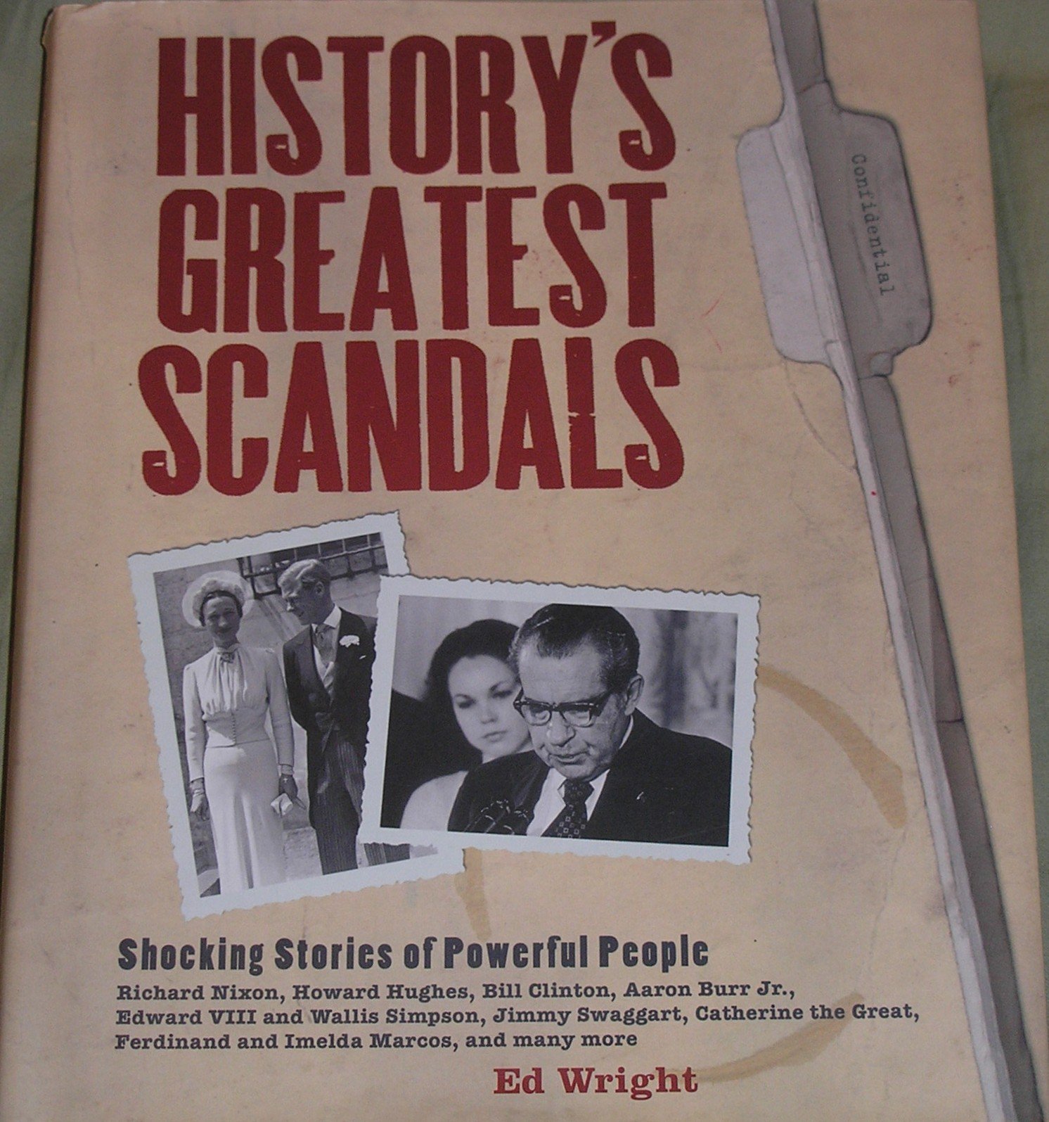 History's Greatest Scandals: Shocking Stories of Powerful People ...