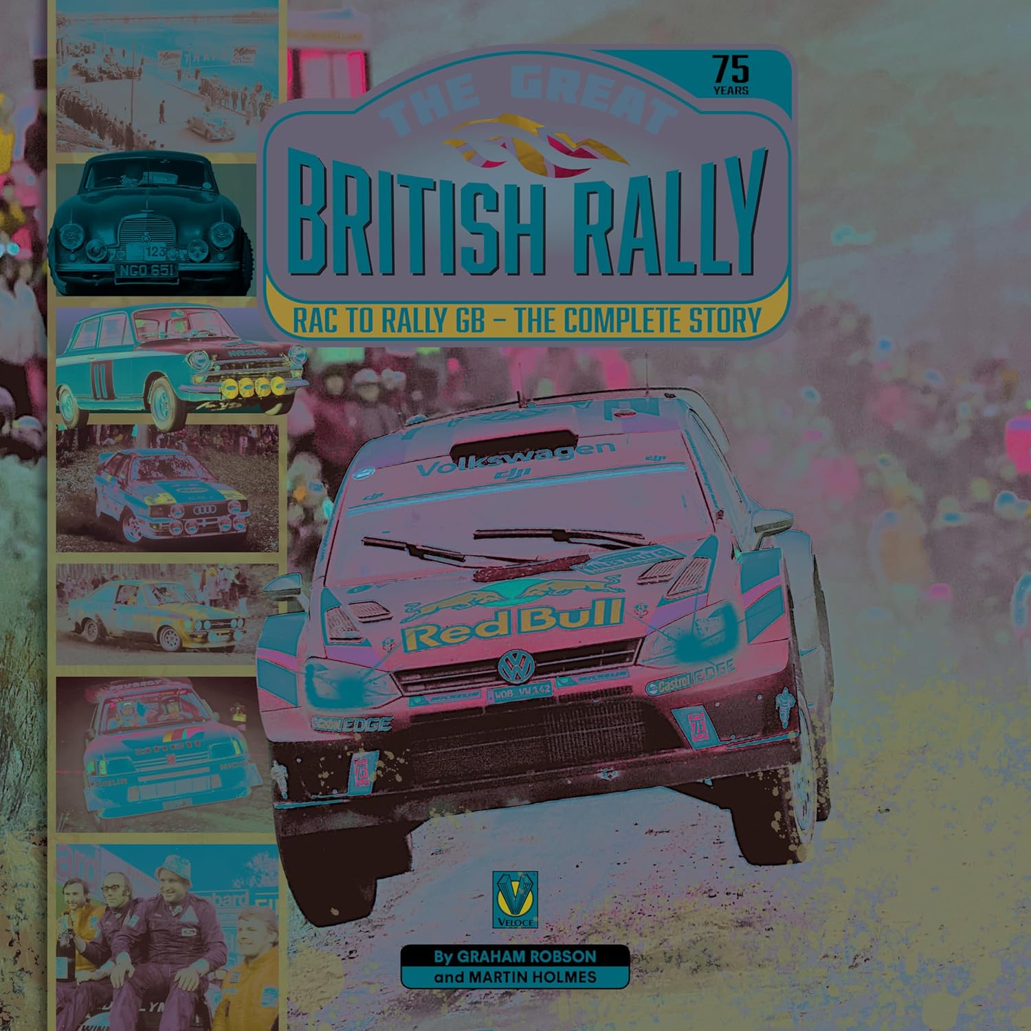 The Great British Rally: RAC to Rally GB - The Complete Story: Robson ...
