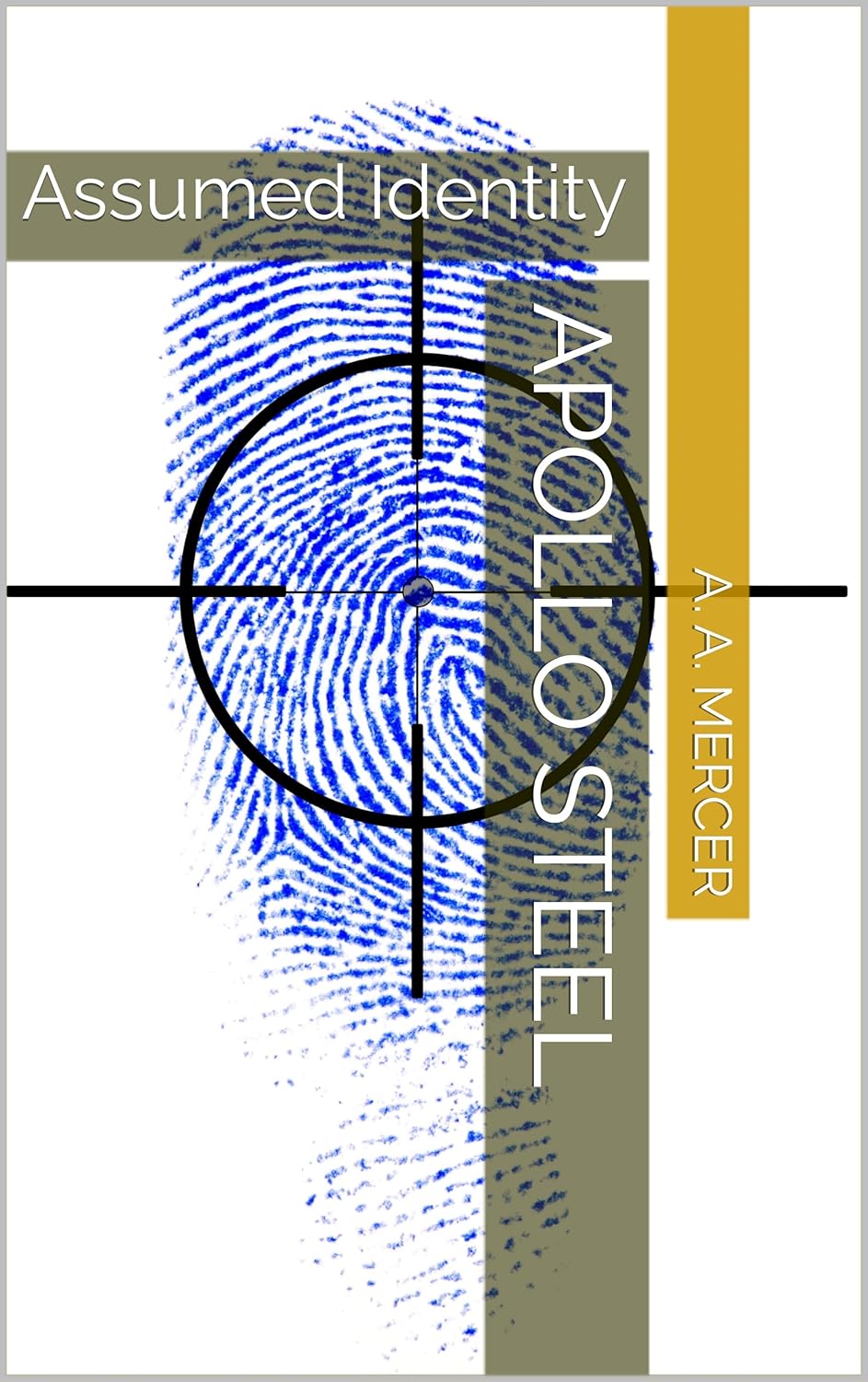Amazon.com: Apollo Steel Mysteries: Assumed Identity (The Apollo Steel ...