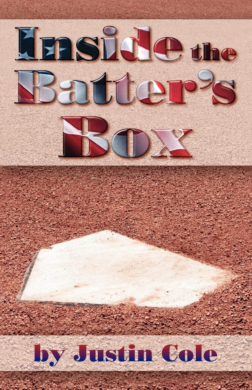 Inside the Batter's Box: Cole, Justin: 9781412089456: Amazon.com: Books