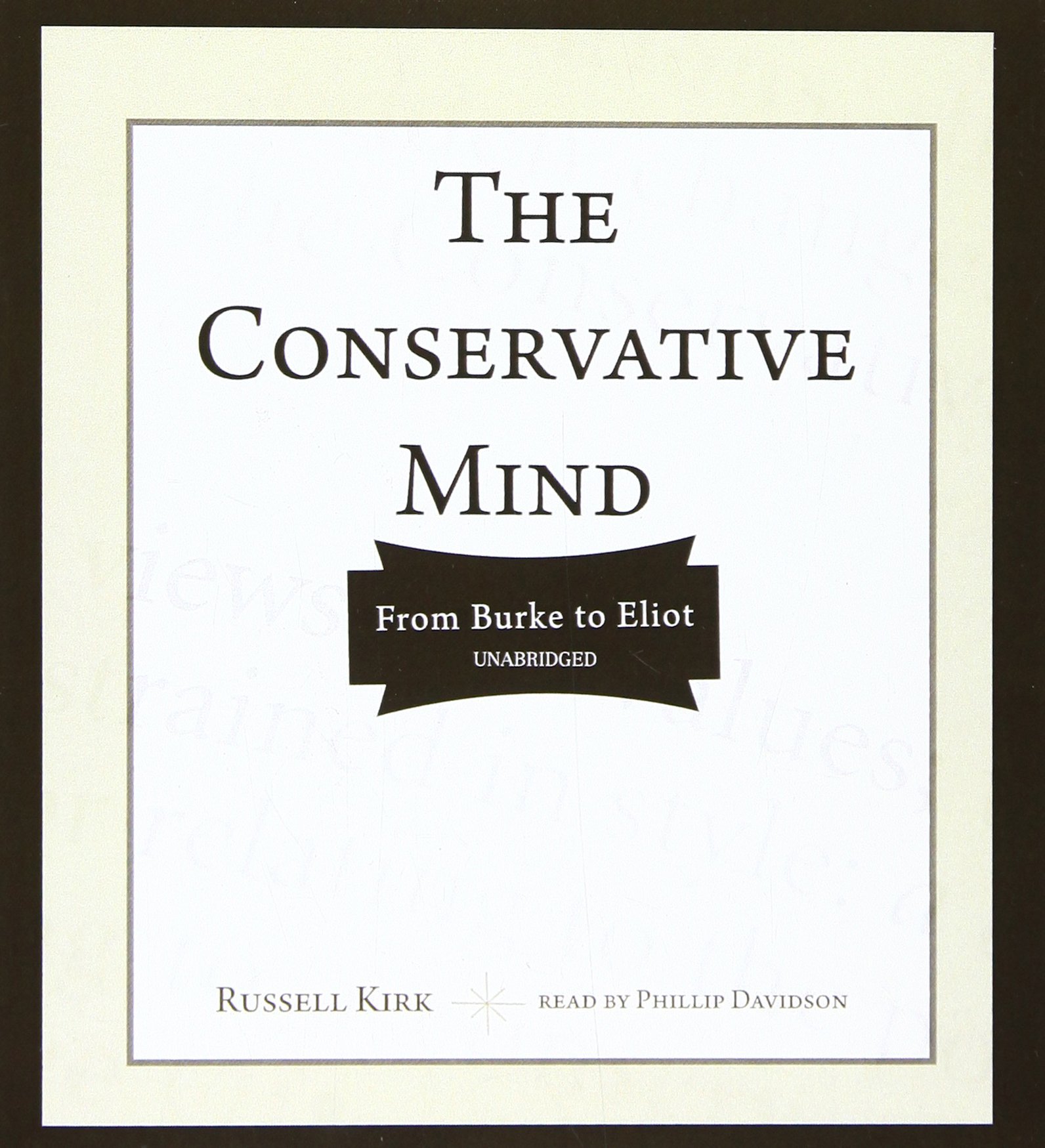 Snapklik.com : The Conservative Mind: From Burke To Eliot