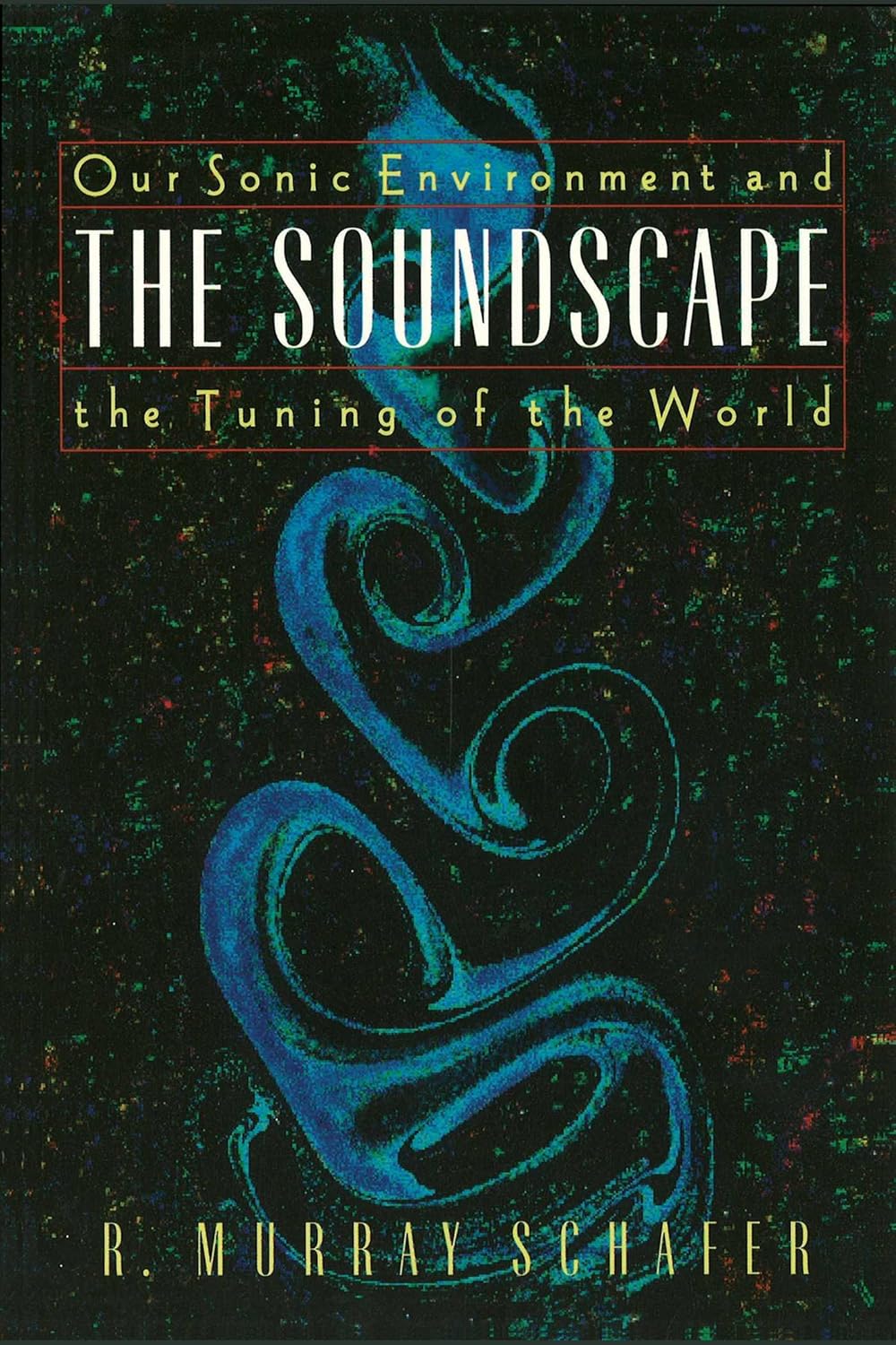 Amazon.co.jp: The Soundscape: Our Sonic Environment and the Tuning of the World (English Edition ...