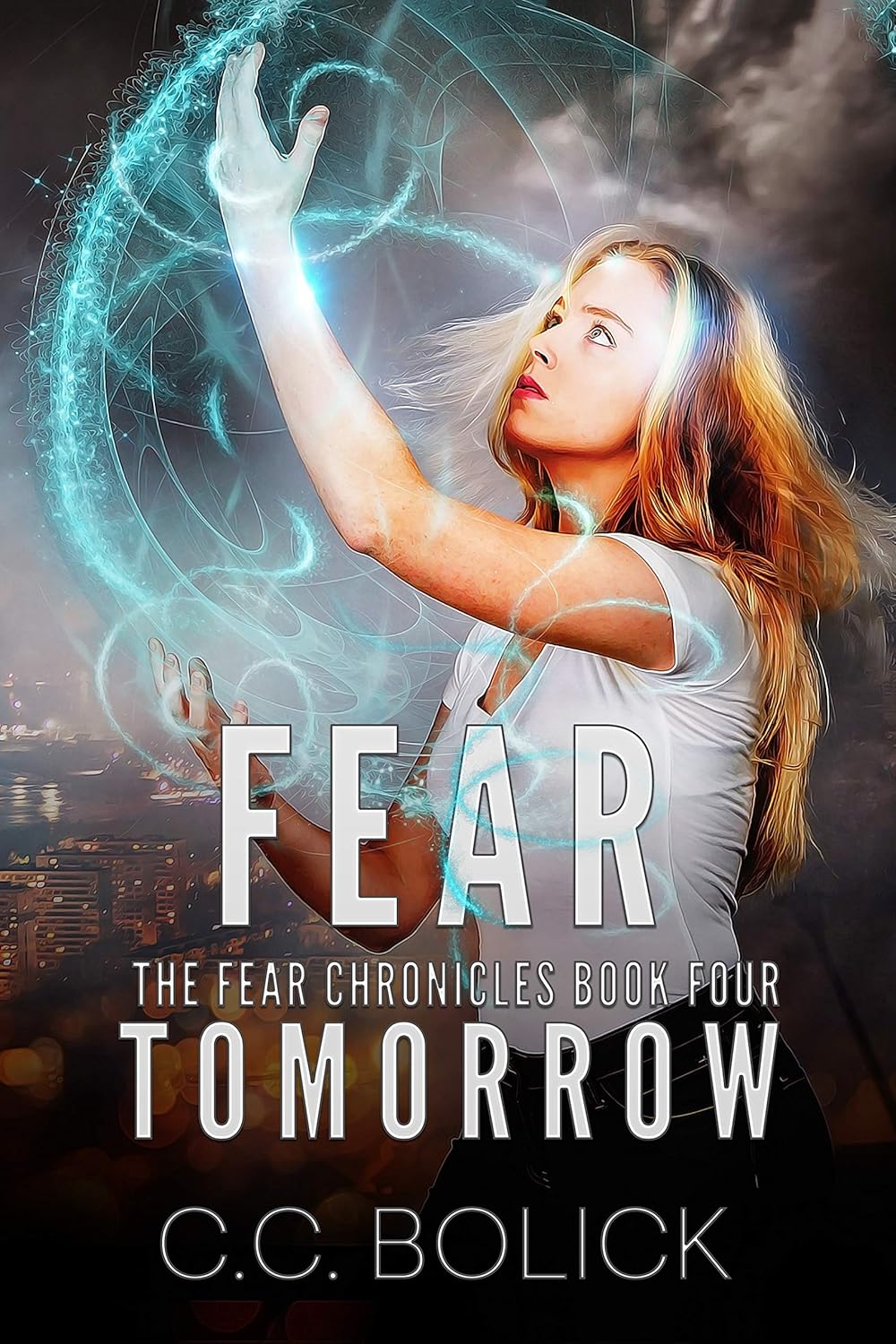 Amazon.com: Fear Tomorrow (The Fear Chronicles Book 4) eBook : Bolick ...