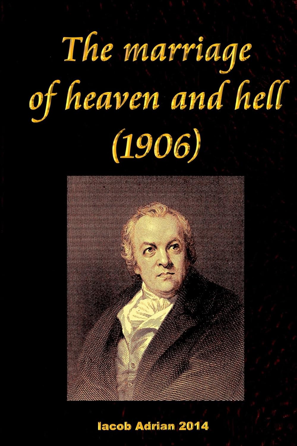 Amazon.com: The marriage of heaven and hell (1906) eBook : Blake ...