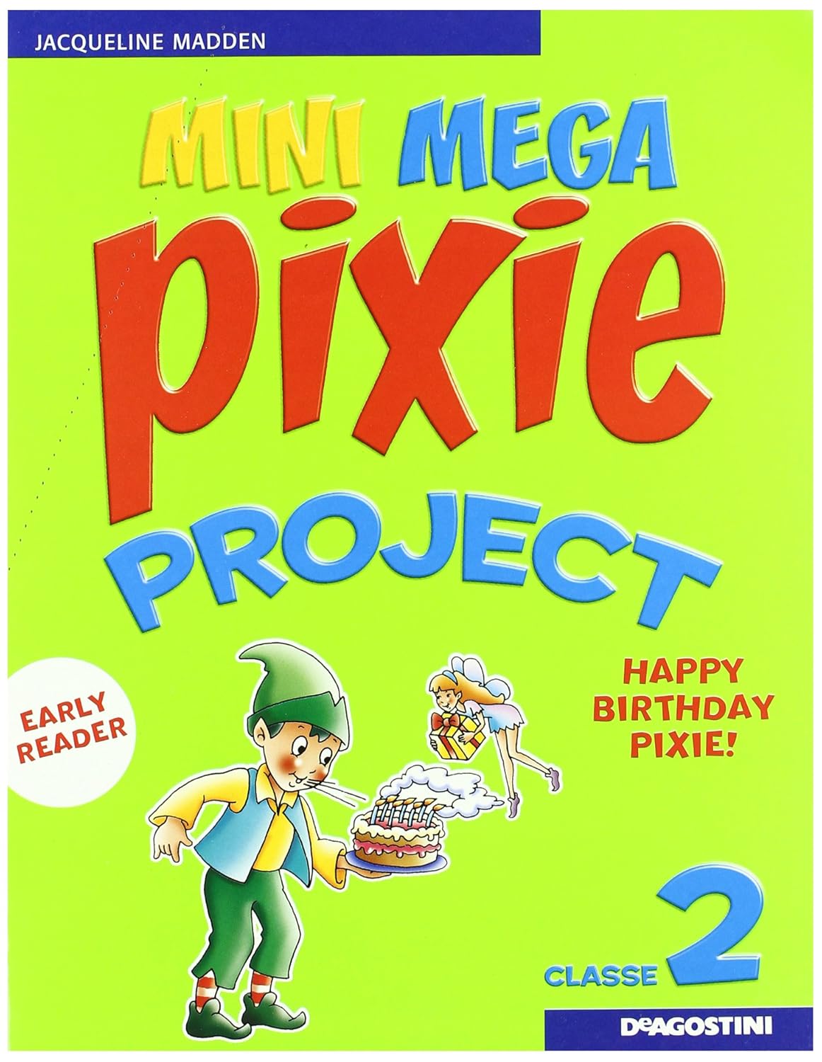 Mini mega pixie. Student's book-Activity book. Per la 2ª classe ...