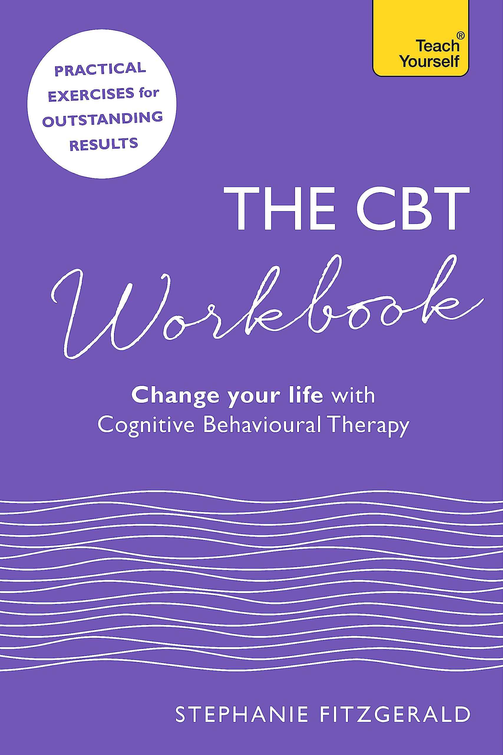 The CBT Workbook: Use CBT to Change Your Life (Teach Yourself): Amazon ...