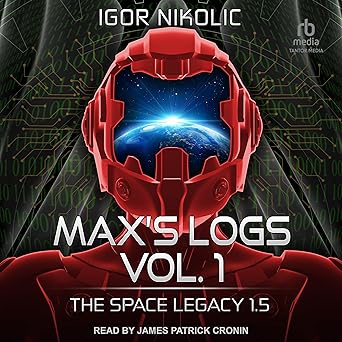 Amazon.com: Max’s Logs Vol. 1: The Space Legacy, Book 1.5 (Audible ...