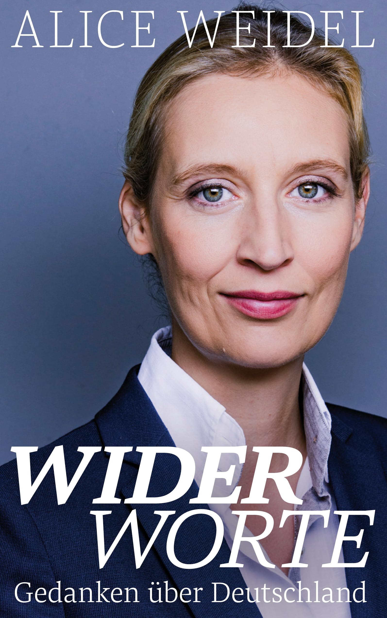 Plassen Verlag Widerworte: Gedanken über Deutschland : Weidel, Alice ...