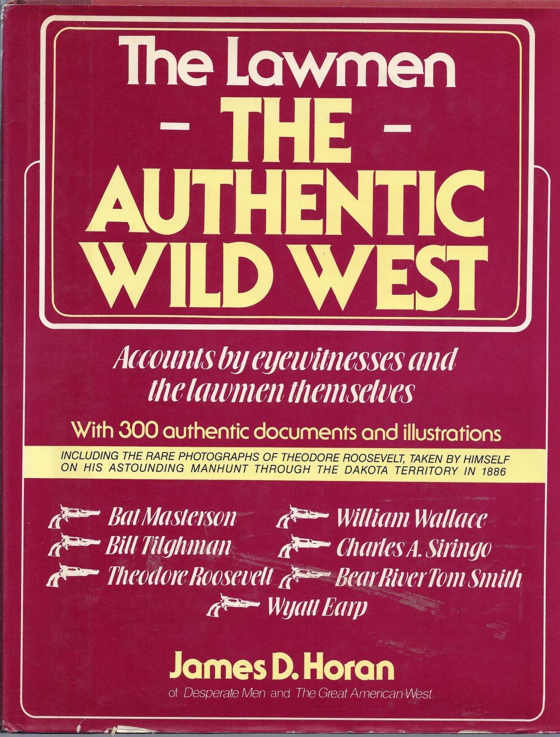 Authentic Wild West: The Lawmen: James D. Horan: 9780517541760: Amazon ...