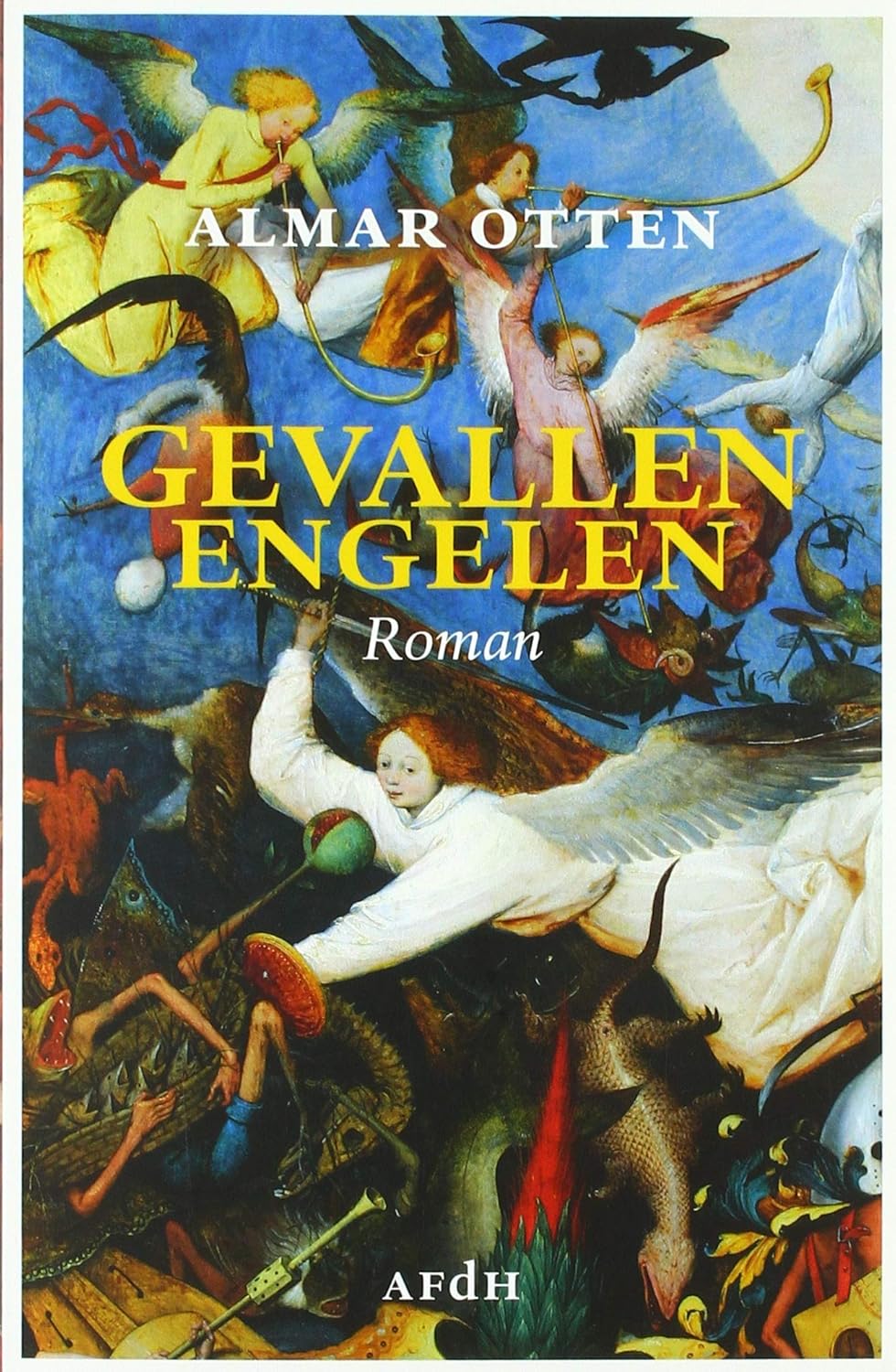 Gevallen engelen: roman: Otten, Almar: 9789072603746: Amazon.com: Books