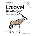 Laravel: Up & Running: A Framework for Building Modern PHP Apps: Stauffer, Matt: 9781492041214 ...