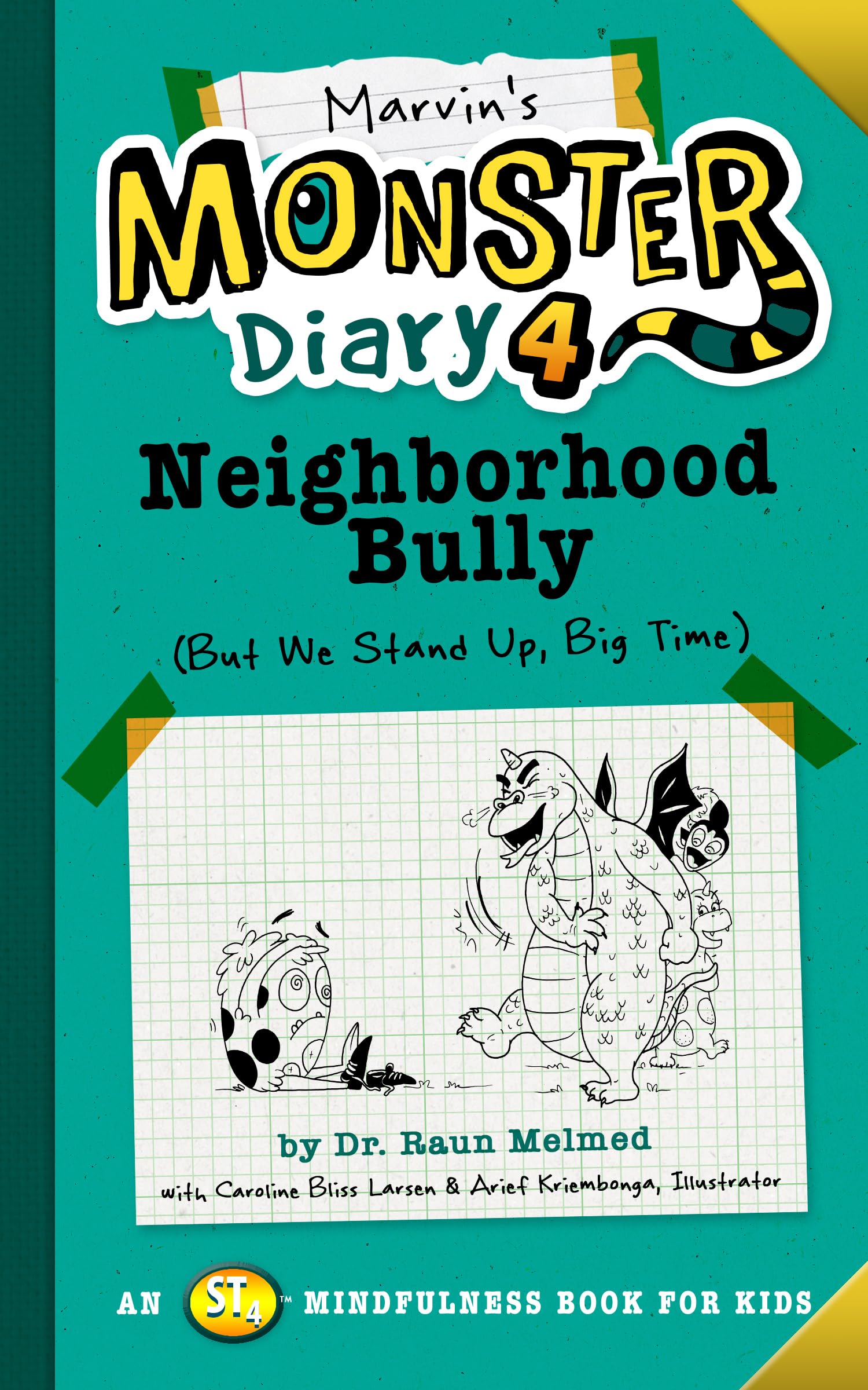Marvin's Monster Diary 4: Neighborhood Bully: (But We Stand Up, Big ...