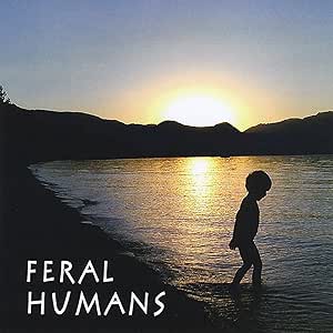 Amazon.co.jp: Feral Humans: ミュージック