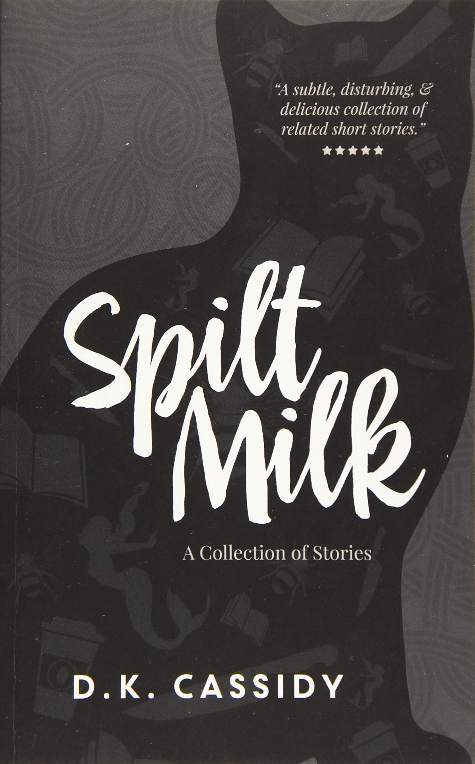 Book review of Spilt Milk: A Collection of Stories - Readers' Favorite ...
