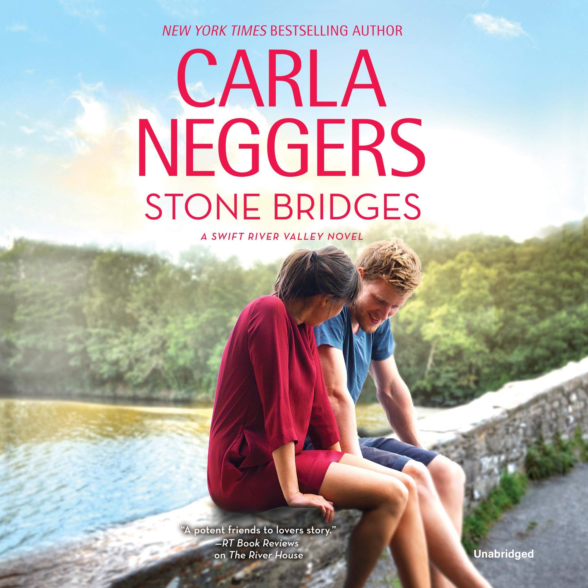 Stone Bridges (Swift River Valley Series, 9): Neggers, Carla, Boyce ...
