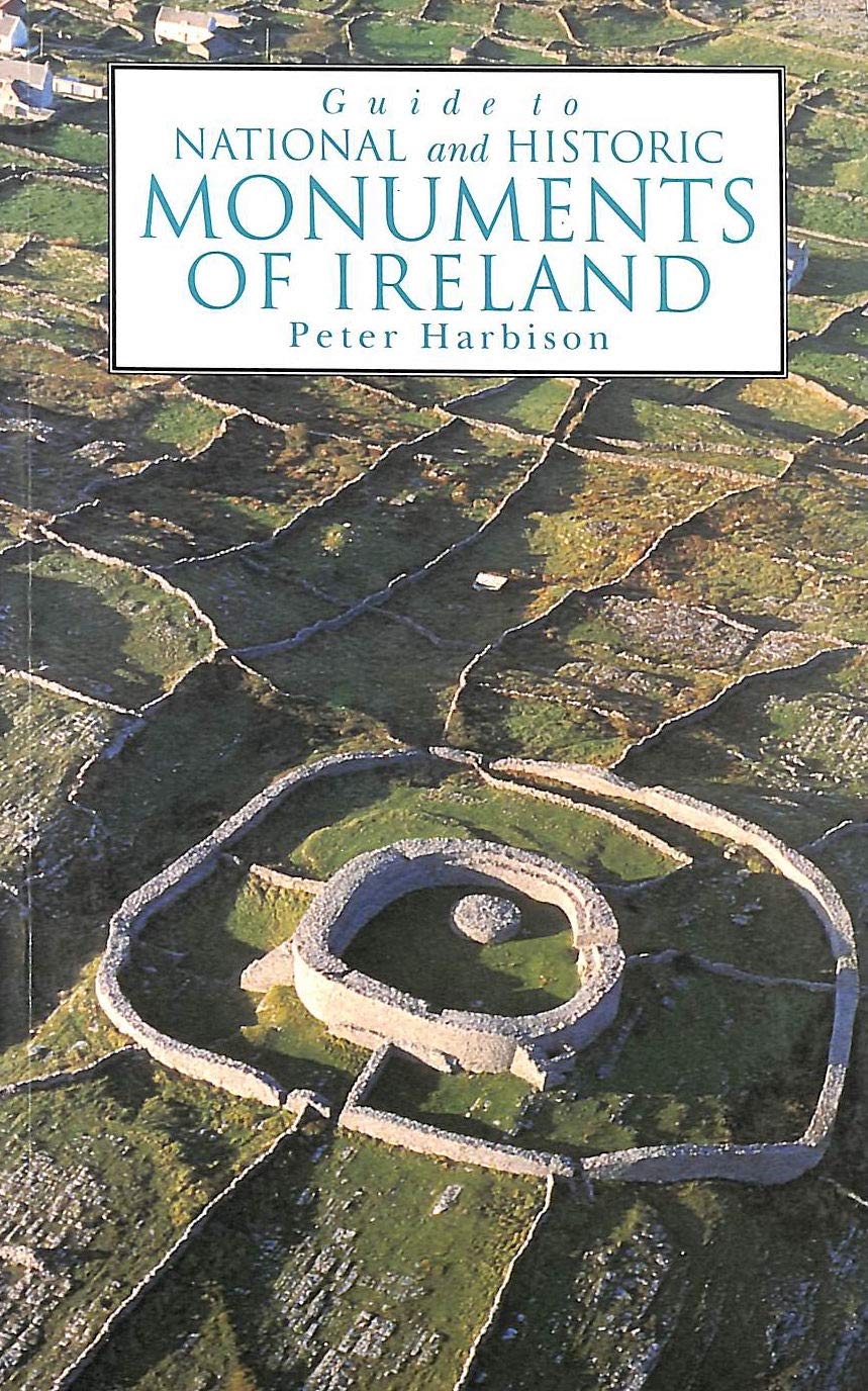 Guide to the National and Historic Monuments of Ireland: Harbison ...