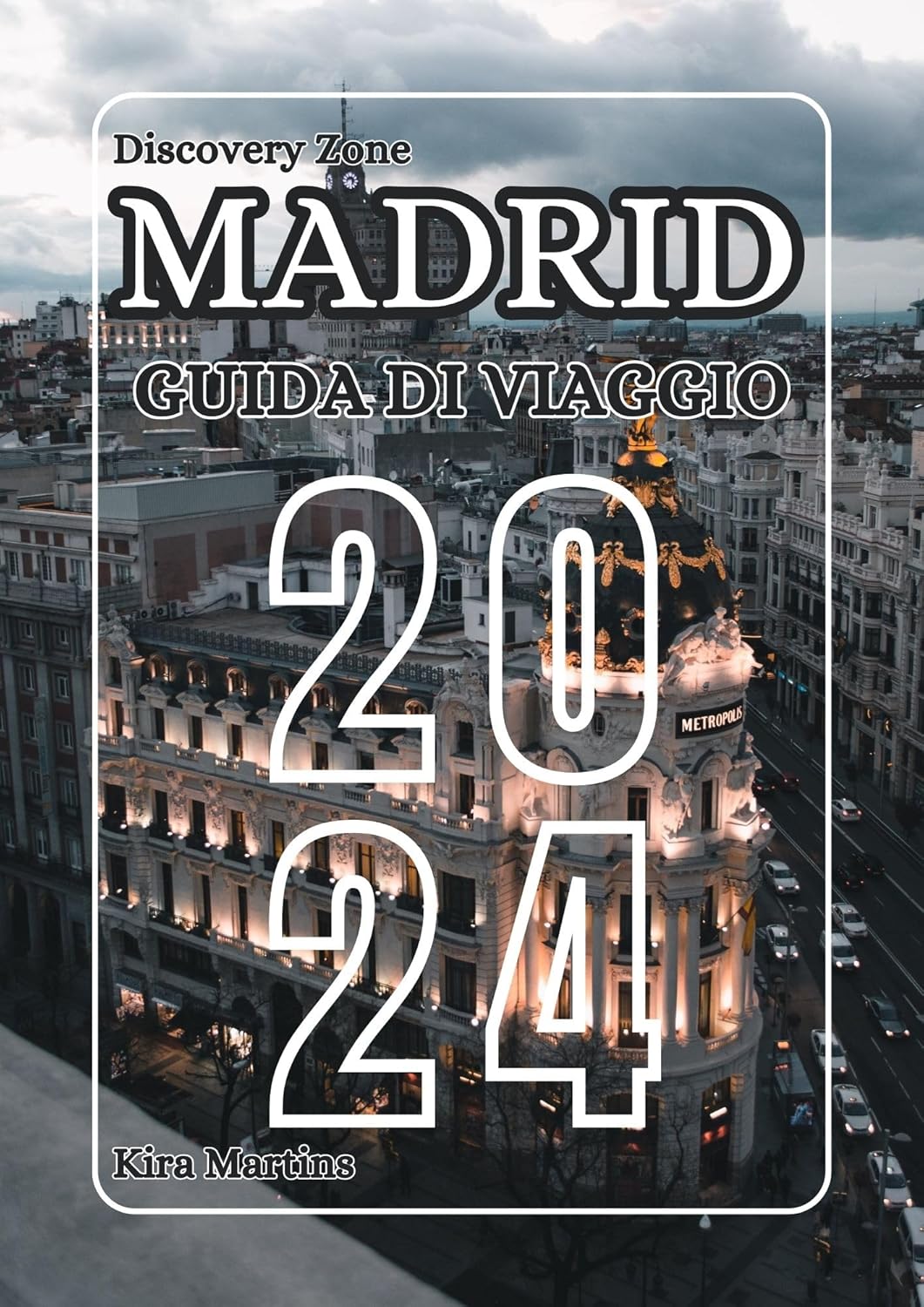 Amazon.com: Guida turistica di Madrid 2024: "Scopri il cuore della ...