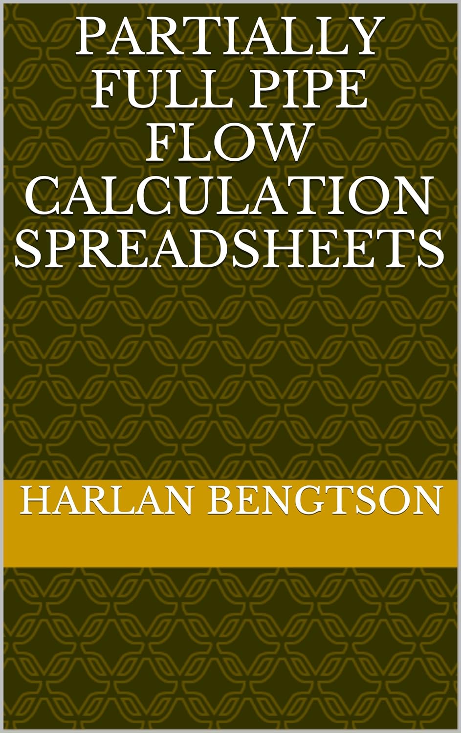 Amazon.com: Partially Full Pipe Flow Calculation Spreadsheets eBook ...