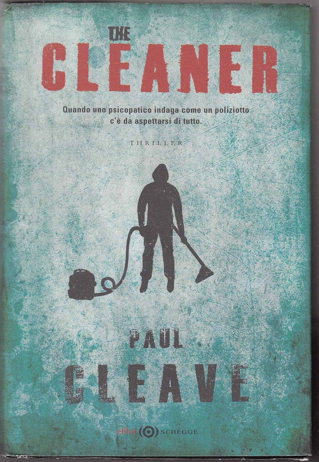 Amazon.com: The cleaner: 9788861922099: Paul Cleave: Books